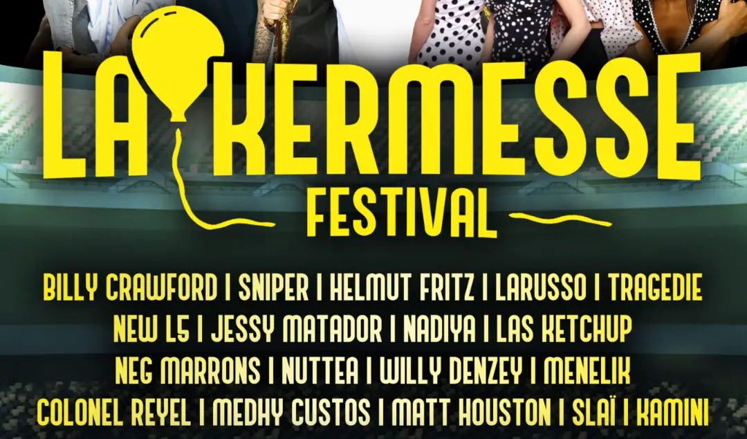 La Kermesse Festival programme Las Ketchup,L5, Larusso et Tragédie