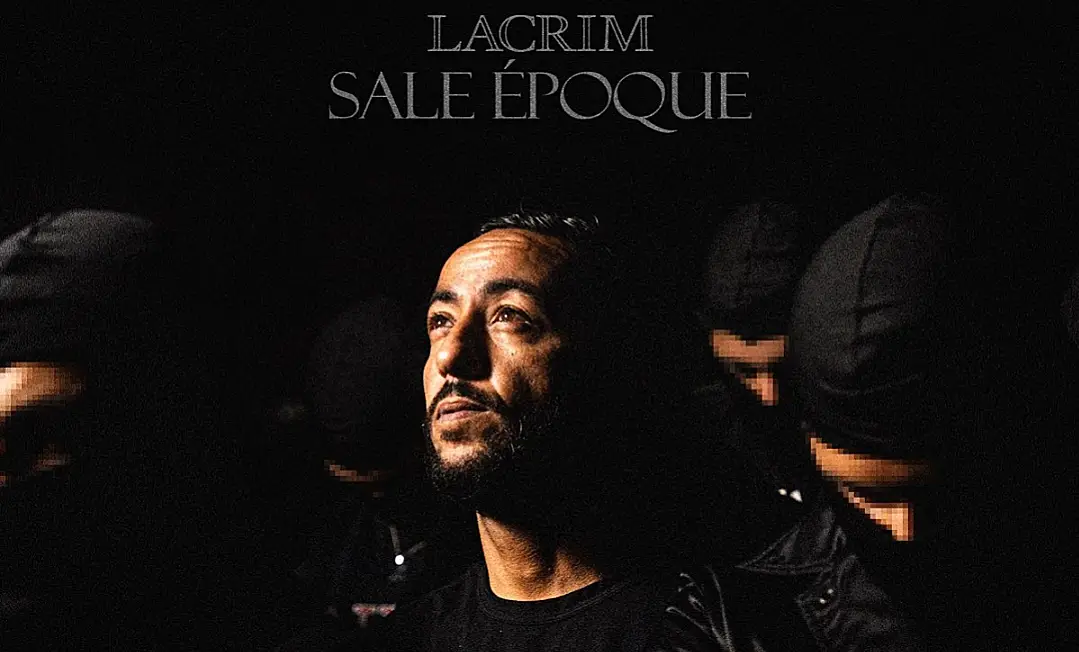 Lacrim dévoile son E.P de 4 titres intitulé « Sale Époque » et deux ...